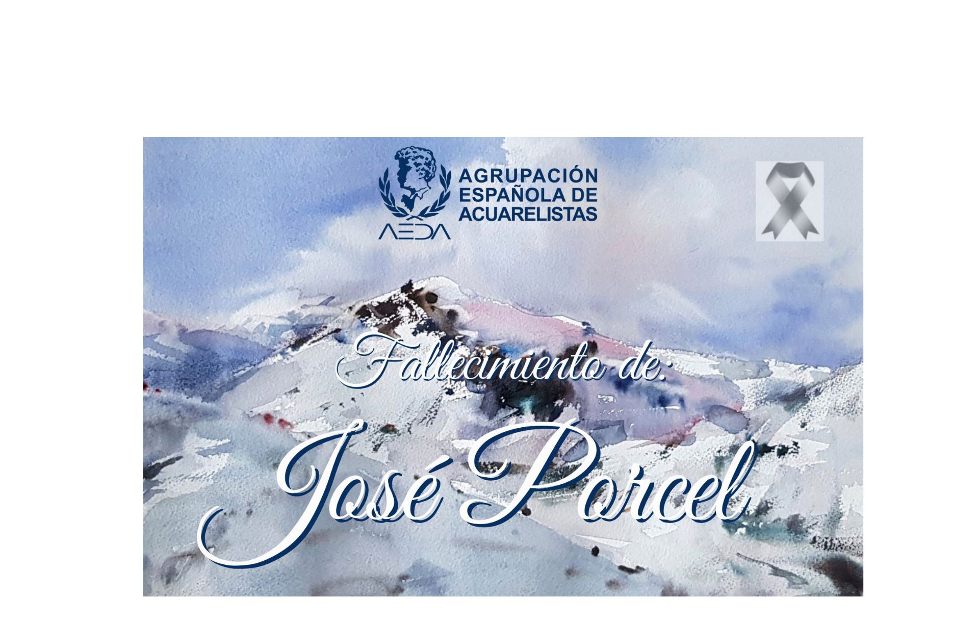 Fallecimiento de JOSÉ PORCEL TORMO - Agrupación Española de Acuarelistas